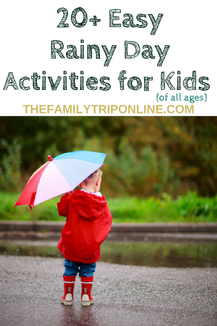 22 Easy Rainy Day Activities for Kids - The Family Trip